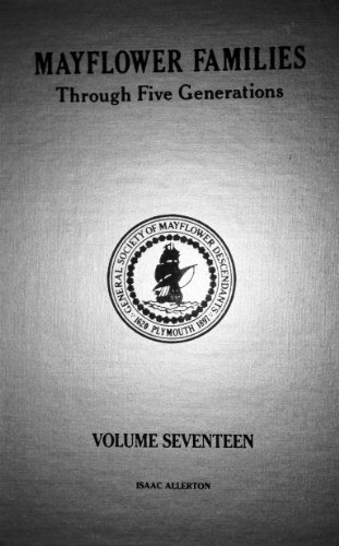 Mayflower Families Through Five Generations (Vol. 17: Issac Allerton ...