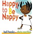 Happy to Be Nappy: hooks, bell, Raschka, Chris, Raschka, Chris ...