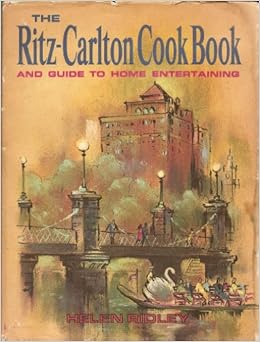 Ritz-Carlton Cook Book and Guide to Home Entertaining: Amazon.com: Books