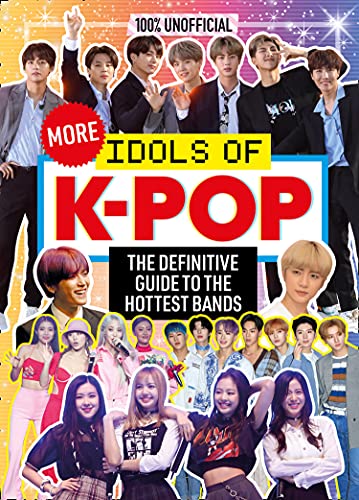Amazon.com: 100% Unofficial: More Idols of K-Pop: The essential guide ...
