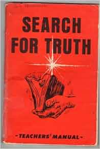 Search for Truth Home Bible Study Course -- Teachers' Manual: Marcella ...