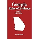 Georgia Rules of Evidence (2025 Edition): LegalBooklets, Franken, Mike ...