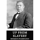 Up from Slavery (Dover Thrift Editions: Black History): Booker T ...
