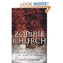 Zombie Church: Breathing Life Back into the Body of Christ: Tyler ...