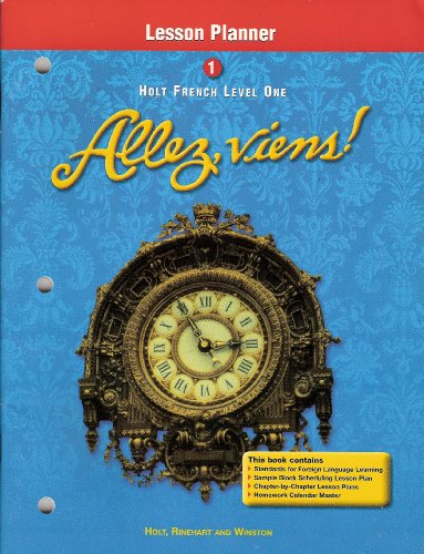 Allez Viens: Lesson Planner (Holt French Level One, 1): Holt Rinehart ...