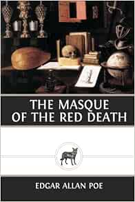 The Masque of the Red Death: Edgar Allan Poe: 9781482759280: Amazon.com ...