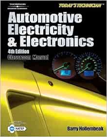 Today's Technician: Automotive Electricity and Electronics (Classroom ...