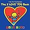 The I LOVE YOU Book: Todd Parr: 9780316247566: Amazon.com: Books