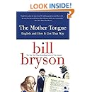 The Mother Tongue: English and How it Got that Way - Kindle edition by ...
