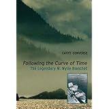 The curve of time: Blanchet, M. Wylie: 9781895099263: Amazon.com: Books