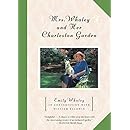 Mrs. Whaley and Her Charleston Garden: Emily Whaley: 9781616208455 ...