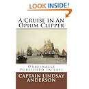 Amazon.com: A Cruise in An Opium Clipper (annoted with study guide ...