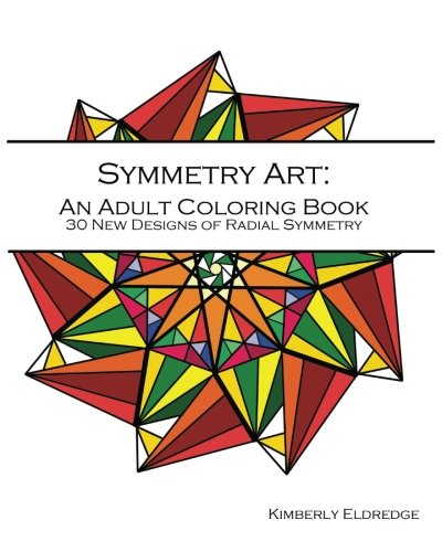 Amazon.com: Symmetry Art: Adult Coloring Book: 30 New Designs of Radial ...