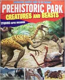 Creatures and Beasts (Prehistoric Park): Brandon T. Snider ...