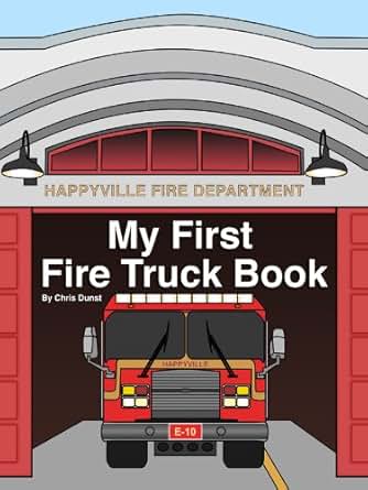 Amazon.com: My First Fire Truck Book eBook: Chris Dunst: Kindle Store