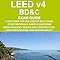 LEED v4 BD&C EXAM GUIDE: A Must-Have for the LEED AP BD+C Exam: Study Materials, Sample ...