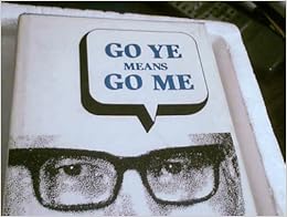 Go ye means go me: Ivan Robert Stewart: Amazon.com: Books