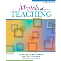 Models of Teaching: Joyce, Bruce, Weil, Marsha, Calhoun, Emily ...