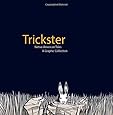 Trickster: Native American Tales, A Graphic Collection: Matt Dembicki ...