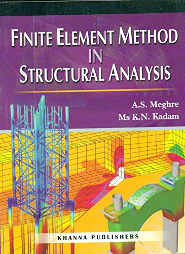 Finite Element Method In Structural Analysis: A.S. Meghre and Ms. K.M ...