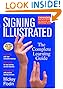 Amazon.com: Signing Illustrated: The Complete Learning Guide ...
