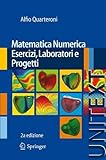 Calcolo Scientifico: Esercizi e problemi risolti con MATLAB e Octave: Amazon.it: Alfio ...