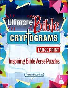 Bible Cryptograms Large Print Inspiring Bible Verse Puzzles: Bible ...