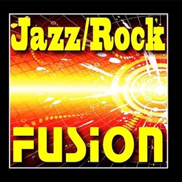 Amazon | Jazz Rock Fusion | Jazz Rock Fusion | 輸入盤 | 音楽