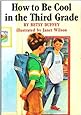 How to Be Cool in the Third Grade: Betsy Duffey, Janet Wilson ...