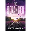 Amazon.com: The Deranged (9781733232210): Kate Myers: Books