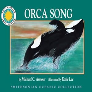 Amazon.com: Orca Song: A Smithsonian Oceanic Collection Book (Audible ...