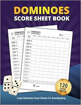 Dominoes Score Sheet Book: Large Score Sheets For Scorekeeping ...