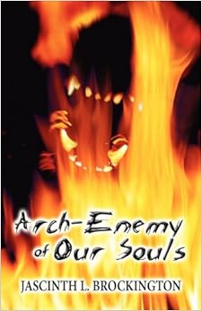 Amazon.com: Arch-Enemy of Our Souls (9781456089290): Brockington ...