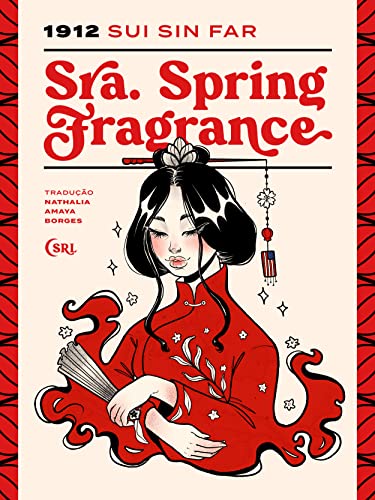 Sra. Spring Fragrance (Sociedade das Relíquias Literárias Livro 15 ...