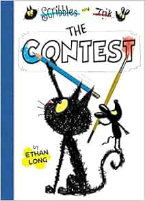 Amazon.com: Scribbles and Ink, The Contest (9781609053512): Ethan Long ...