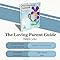 The Loving Parent Guidebook: The Solution is to Become Your Own Loving ...