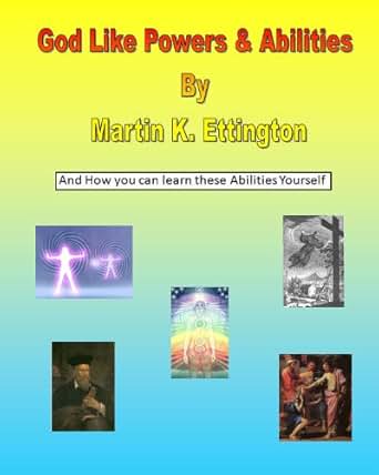 God Like Powers and Abilities - Kindle edition by Martin K. Ettington ...