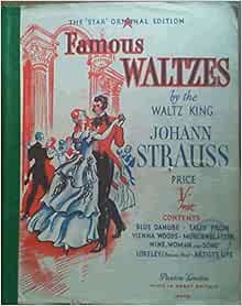 Famous Waltzes by the Waltz King Johann Strauss: Unknown: Amazon.com: Books