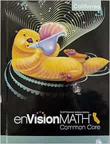 Envision Math Grade 3, California Edition, Common Core Edition ...
