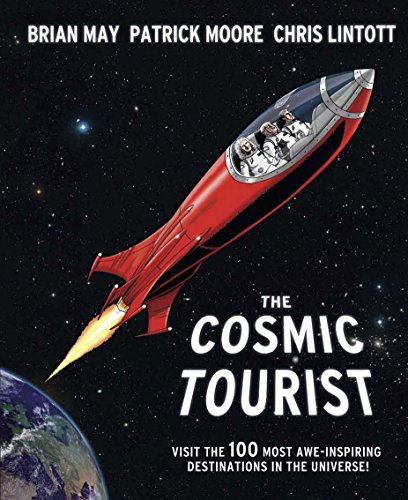 The Cosmic Tourist: Visit the 100 Most Awe-Inspiring Destinations in ...