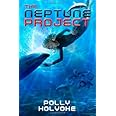 The Neptune Project: Holyoke, Polly: 9781423157564: Amazon.com: Books