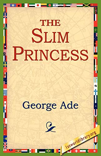 The Slim Princess: Ade, George, 1stworld Library: 9781421801292: Amazon ...