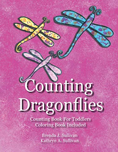 Counting Dragonflies: Counting Book For Toddlers Coloring Book Included ...