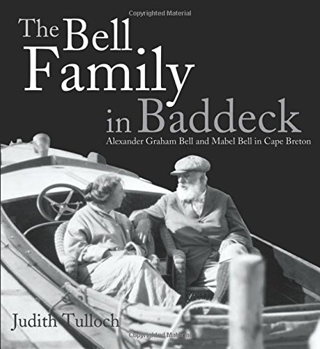 The Bell Family in Baddeck: Alexander Graham Bell and Mabel Bell in ...