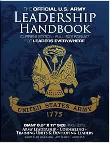 The Official US Army Leadership Handbook - Current Edition: Full-Size 8 ...
