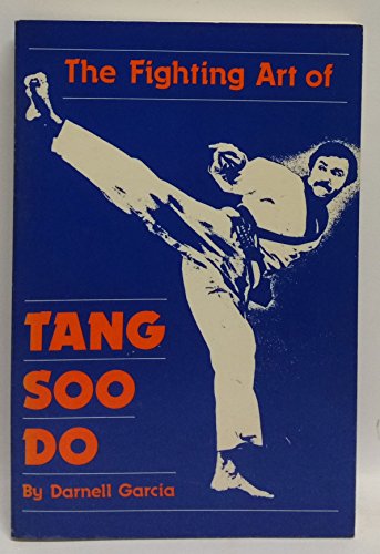 Fighting Art of Tang Soo Do (Unique literary books of the world ...