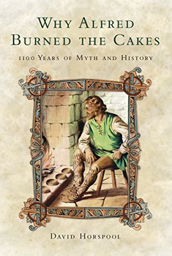 Amazon.com: Why Alfred Burned the Cakes: 9781861977861: Horspool, David ...