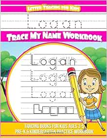 Logan Letter Tracing for Kids Trace my Name Workbook: Tracing Books for ...