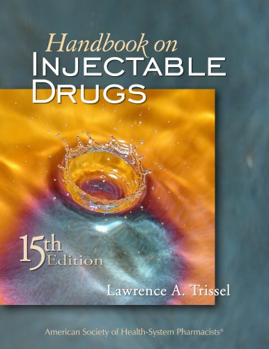 Handbook on Injectable Drugs: Lawrence A. Trissel: 9781585282227 ...