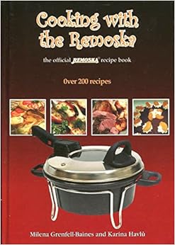 Cooking With the Remoska: The Official Remoska Recipe book. Over 200 ...